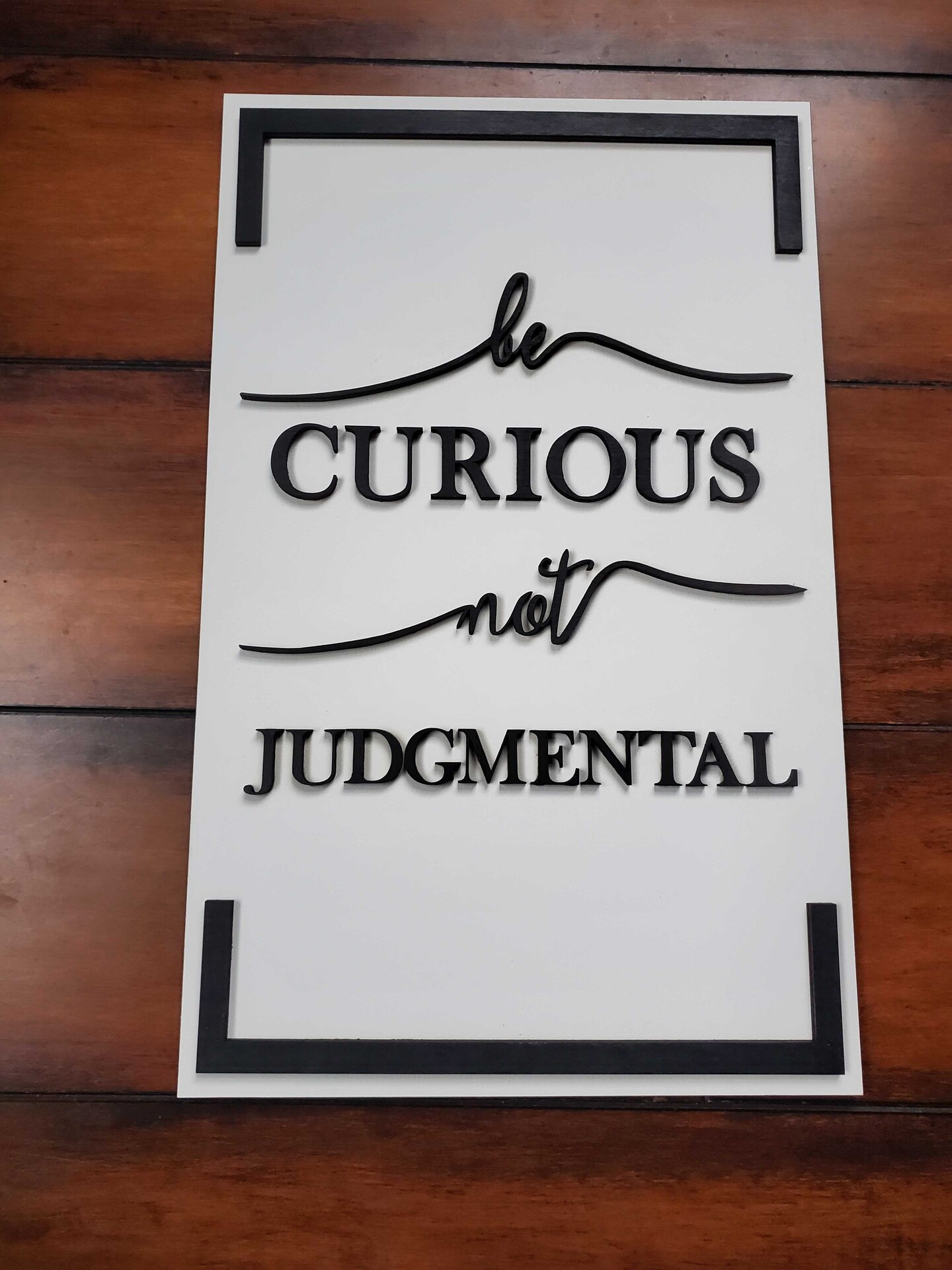 Be Curious Not Judgmental Custom-made Wood Wall Sign. Multiple Wood ...