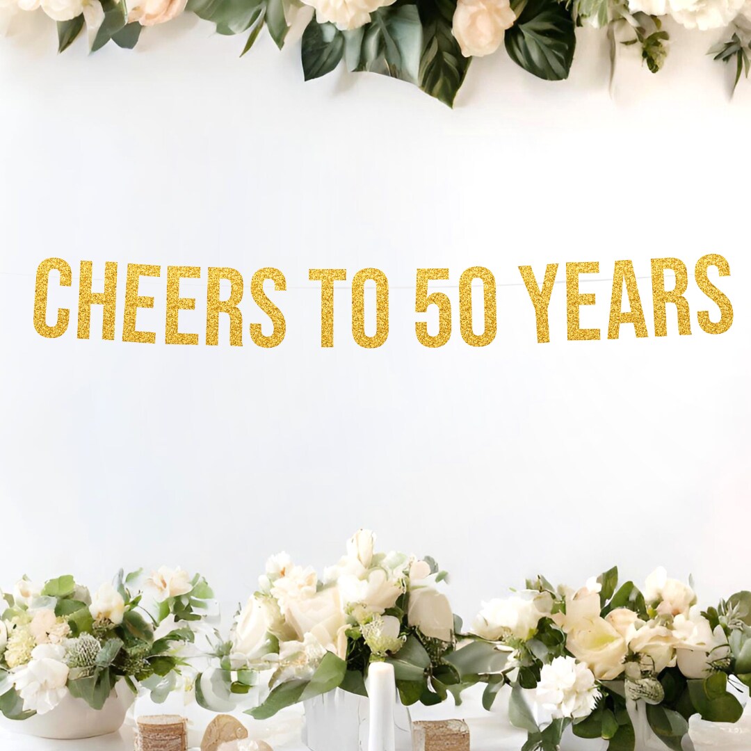 Cheers to 50 Years Sign, ANY AGE or NUMBER, 50th Anniversary Party ...