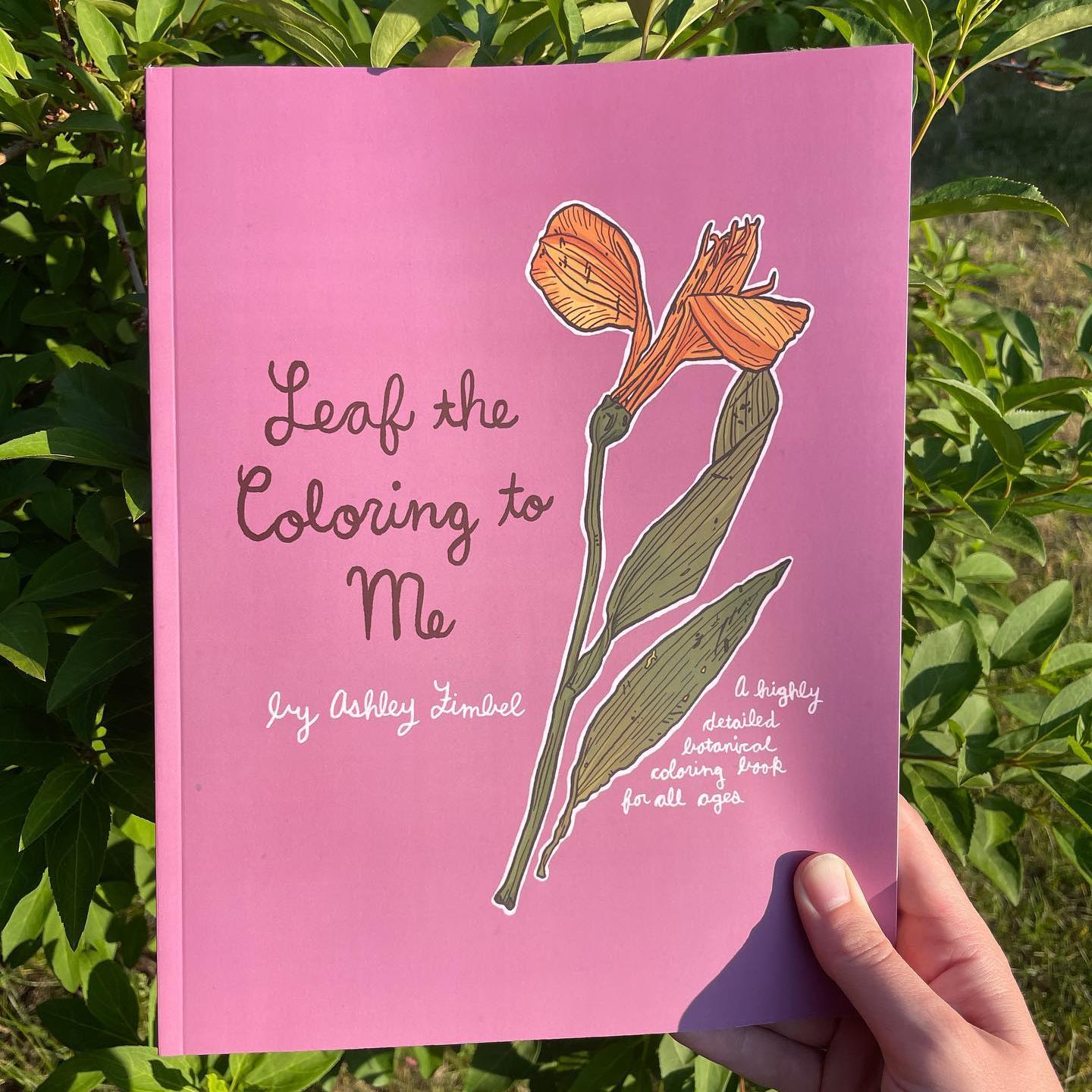 Leaf the Coloring to Me: A Highly Detailed Coloring Book for All Ages ...