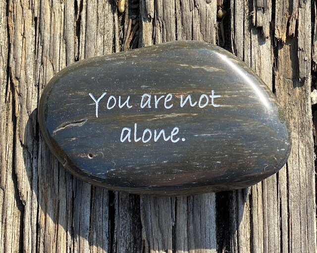 You Are Not Alone - Engraved River Rock - Support and Encouragement ...