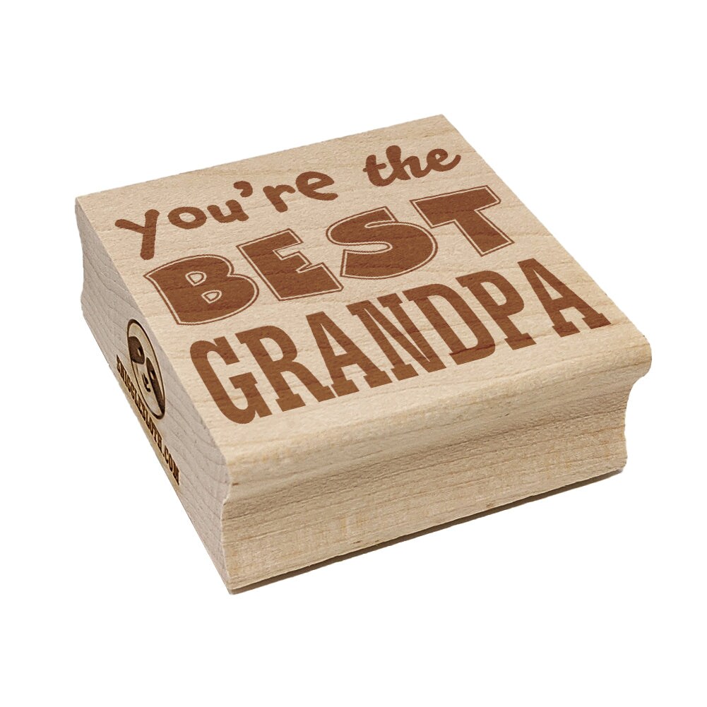 You're the Best Grandpa Square Rubber Stamp for Stamping Crafting ...