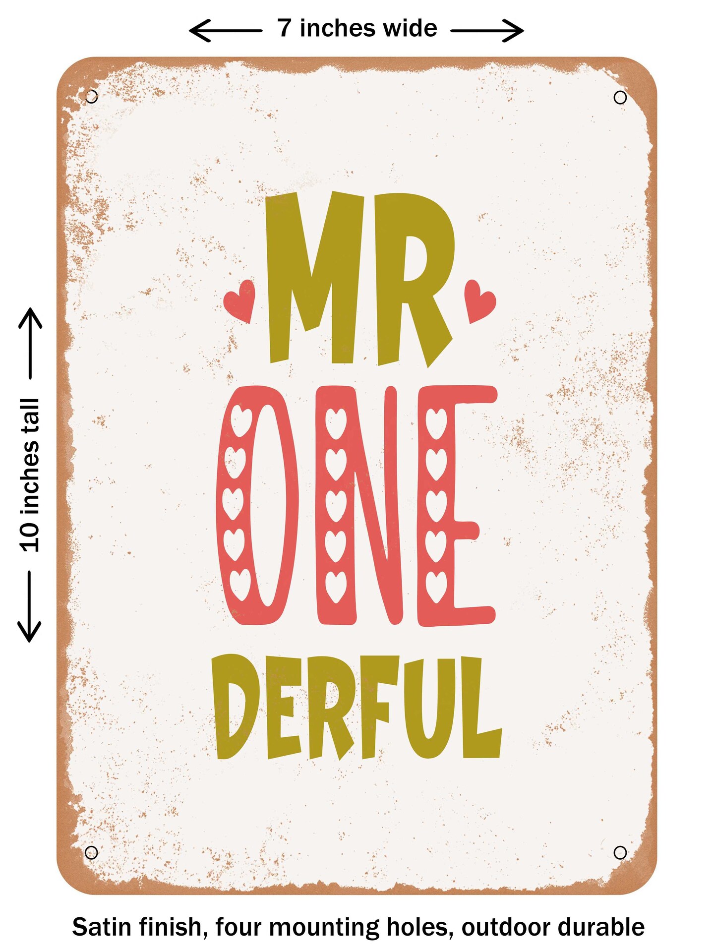 DECORATIVE METAL SIGN - Mr. Onederful - Vintage Rusty Look, Size: 7 x ...