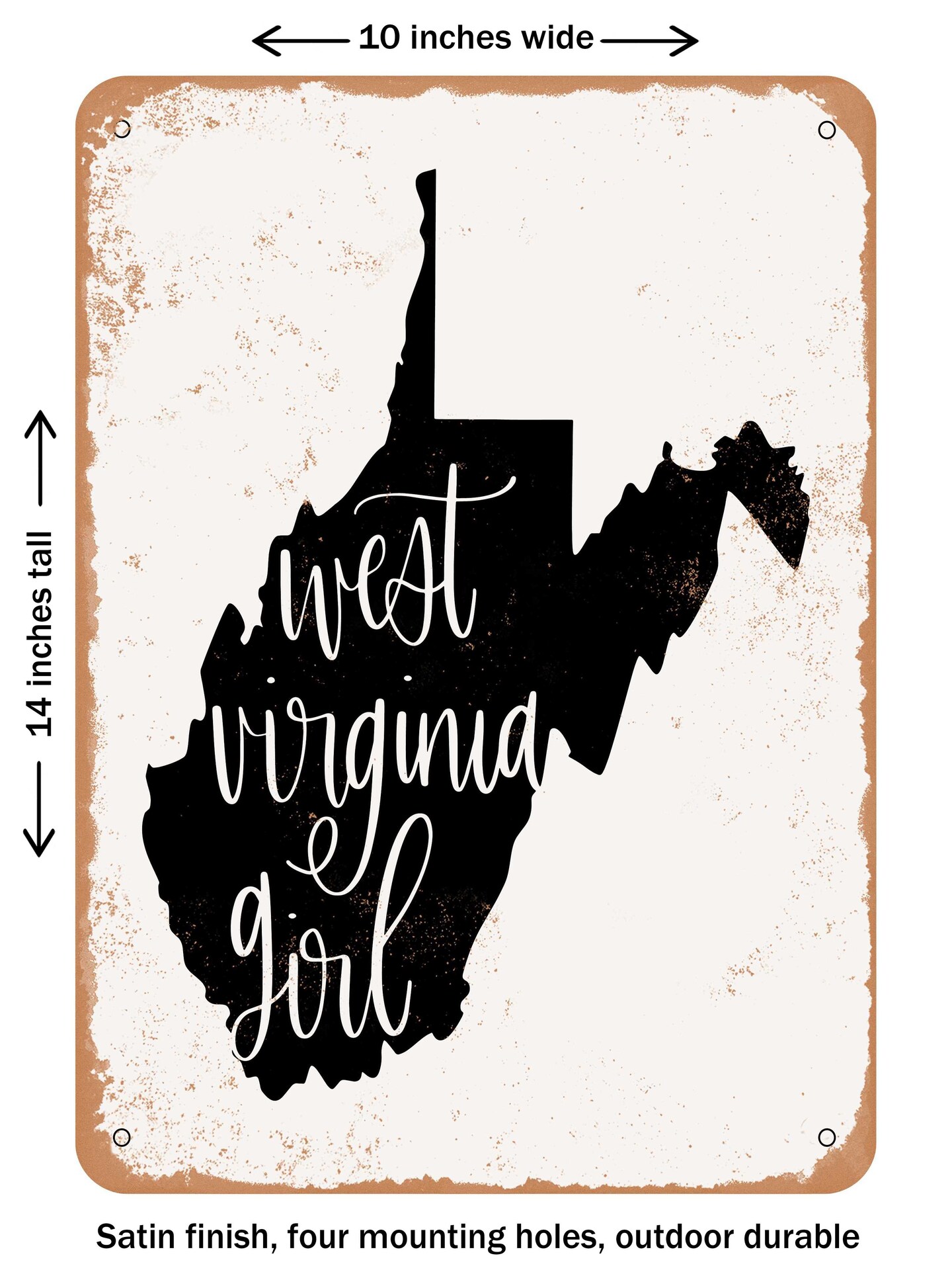 DECORATIVE METAL SIGN - West Virginia Girl - Vintage Rusty Look | Michaels
