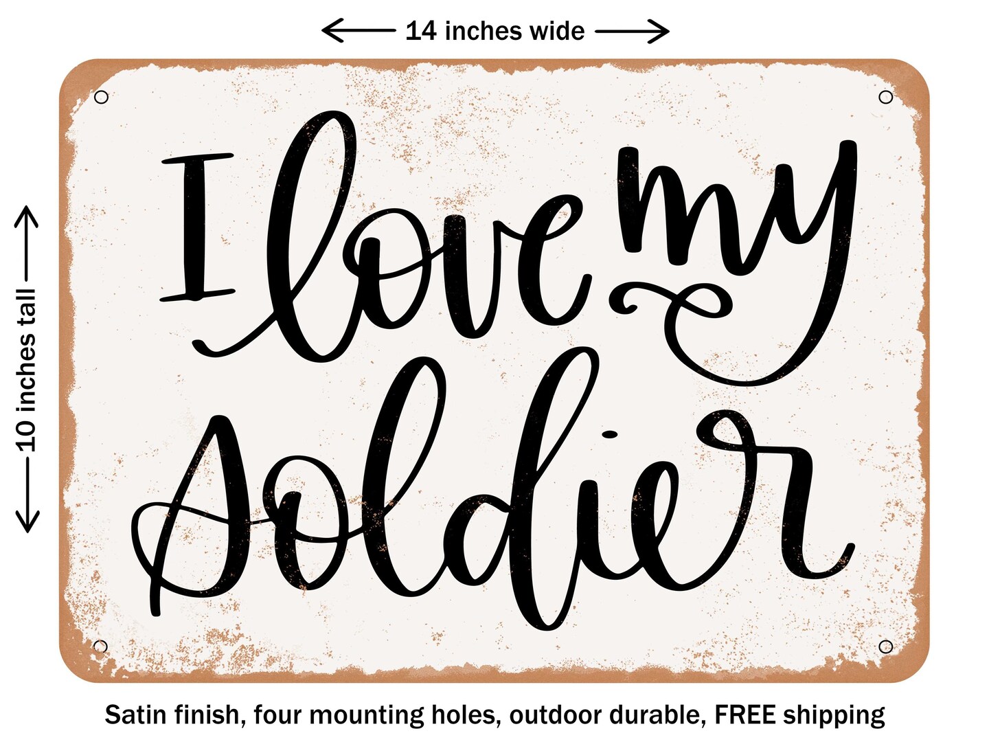 DECORATIVE METAL SIGN - Love My Soldier - Vintage Rusty Look | Michaels