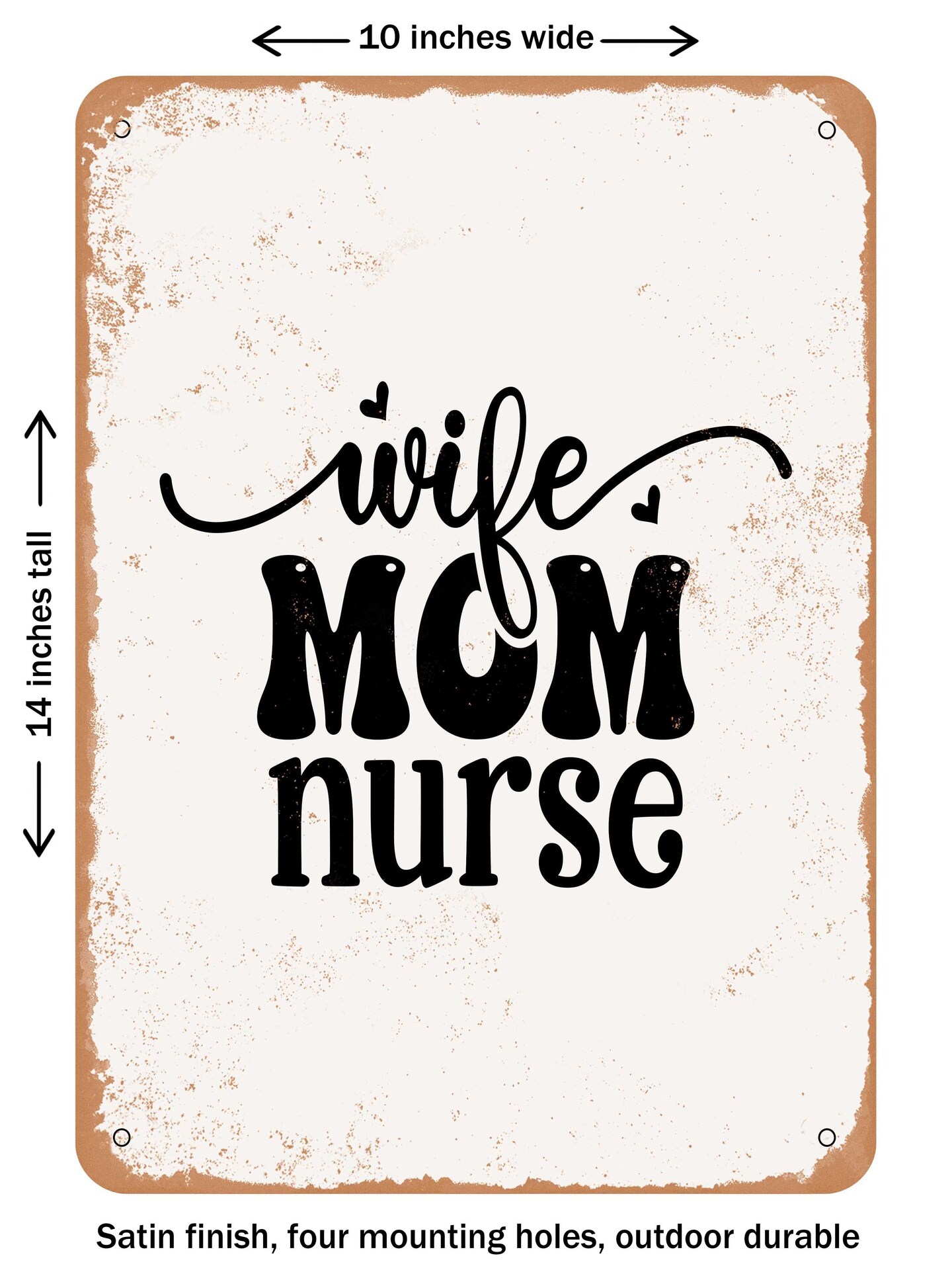 DECORATIVE METAL SIGN - Wife Mom Nurse - 3 - Vintage Rusty Look | Michaels