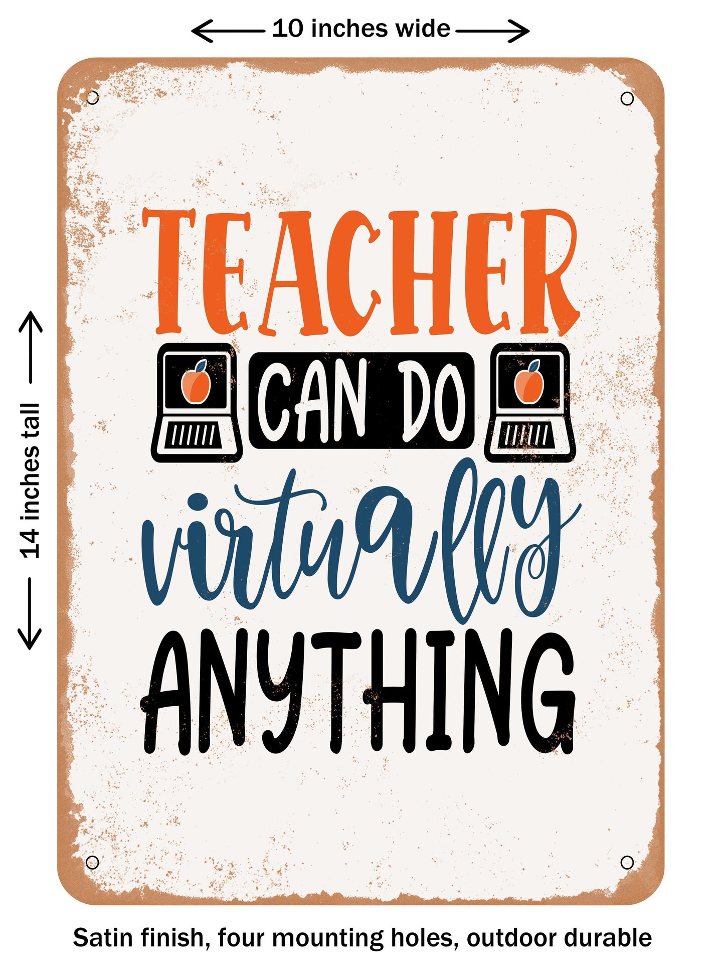 DECORATIVE METAL SIGN - Teacher Can Do Virtually Anything - Vintage ...