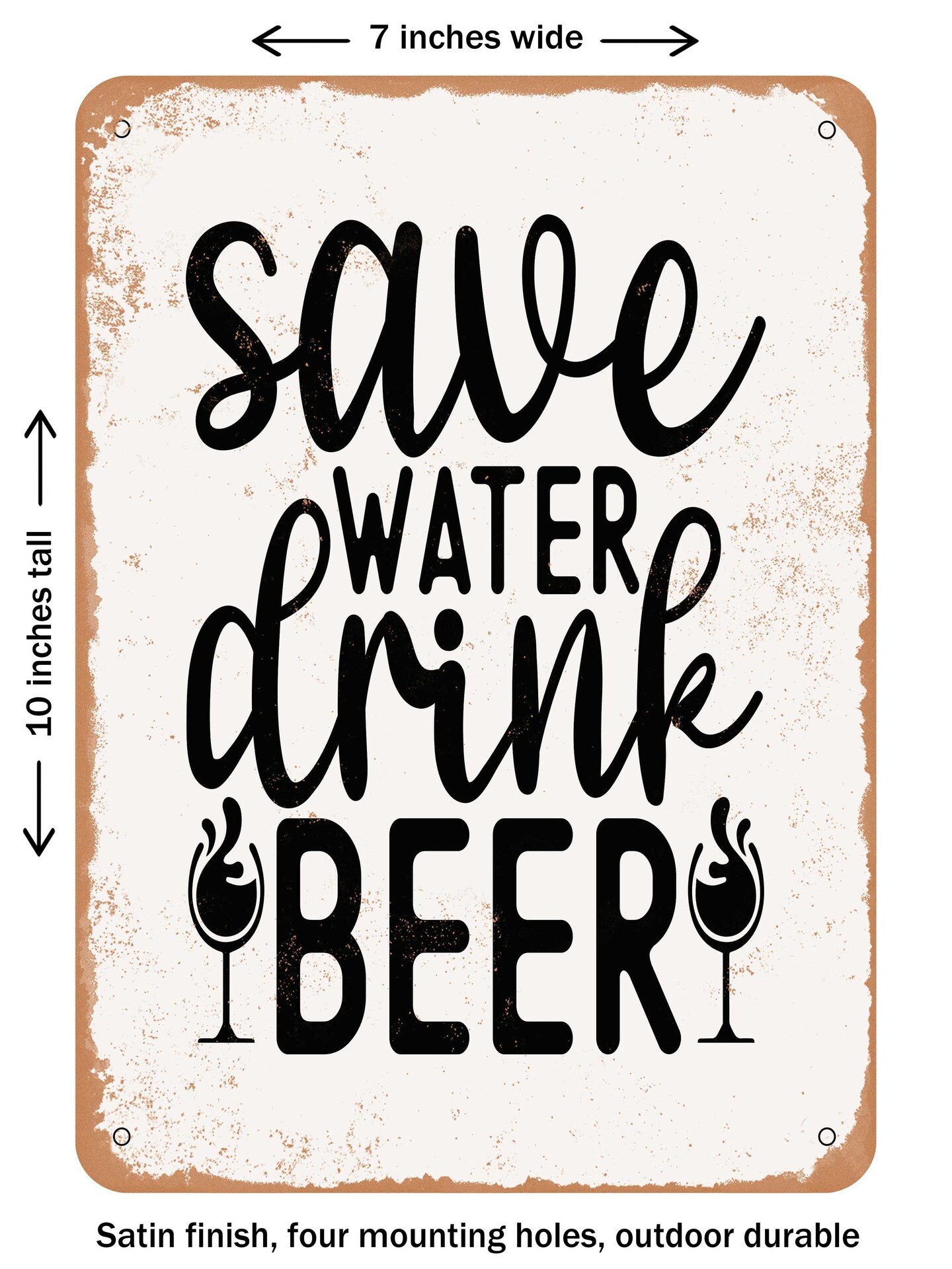 DECORATIVE METAL SIGN - Save Water Drink Beer 2 - Vintage Rusty Look ...