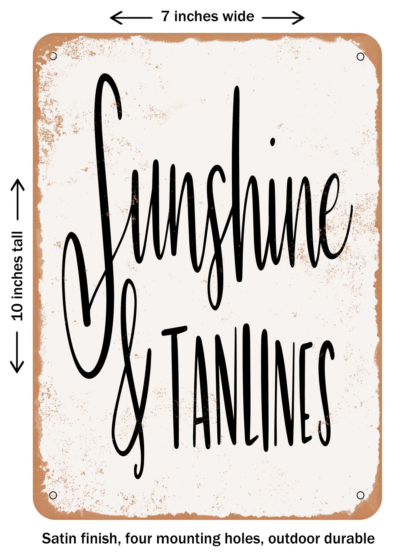 DECORATIVE METAL SIGN - Sunshine and Tanlines - Vintage Rusty Look ...