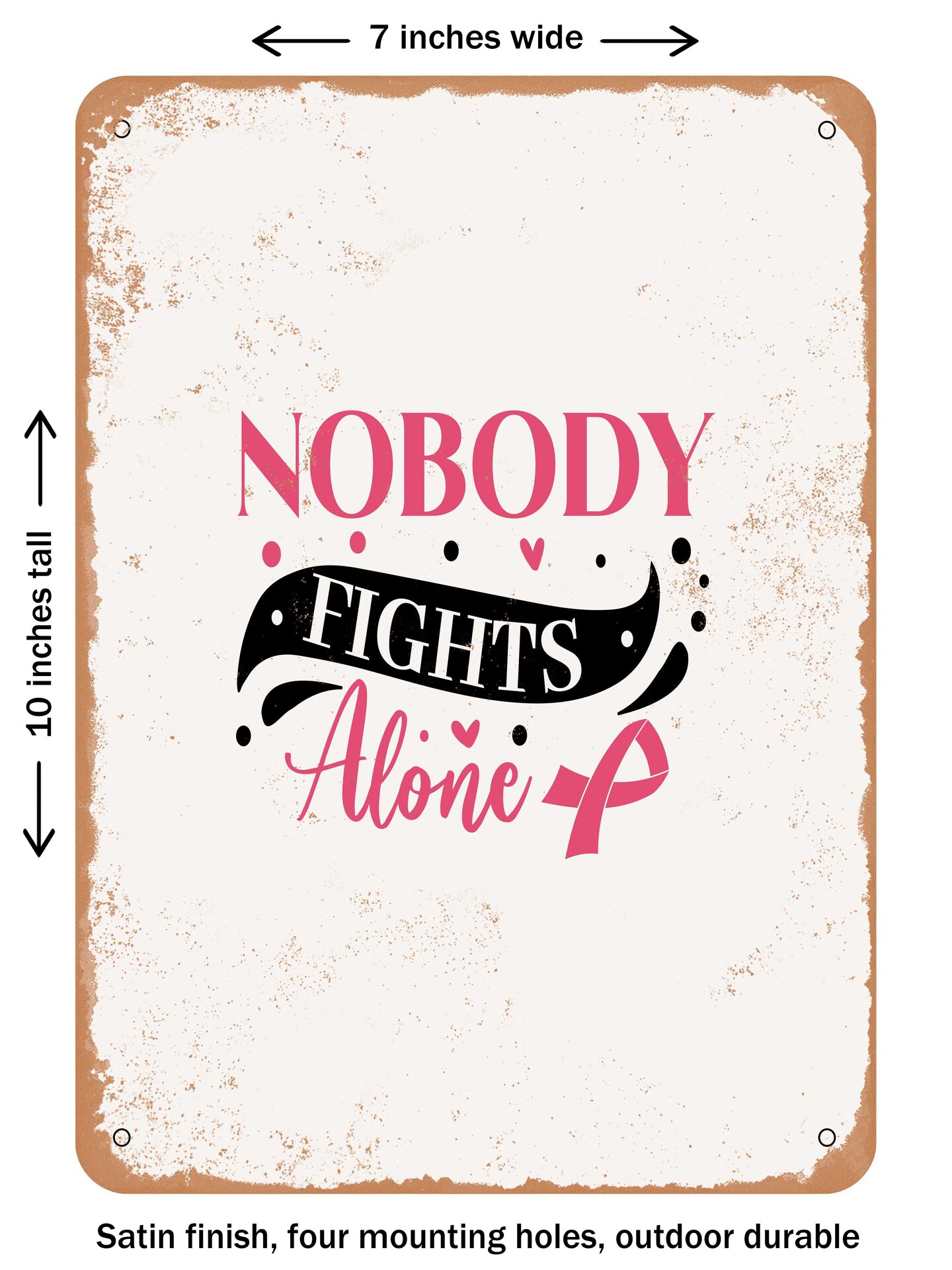 DECORATIVE METAL SIGN - Nobody Fights Alone - Vintage Rusty Look | Michaels