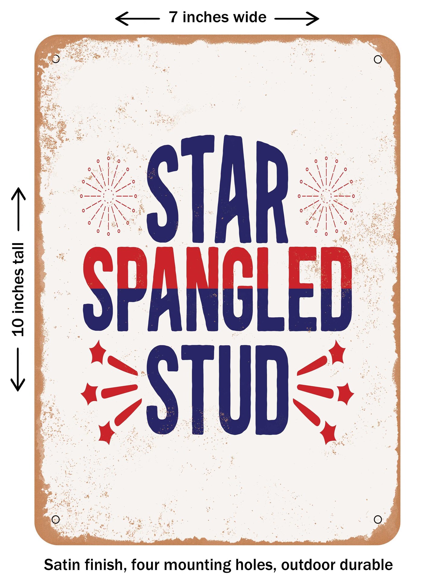 DECORATIVE METAL SIGN - Star Spangled Stud - 2 - Vintage Rusty Look ...