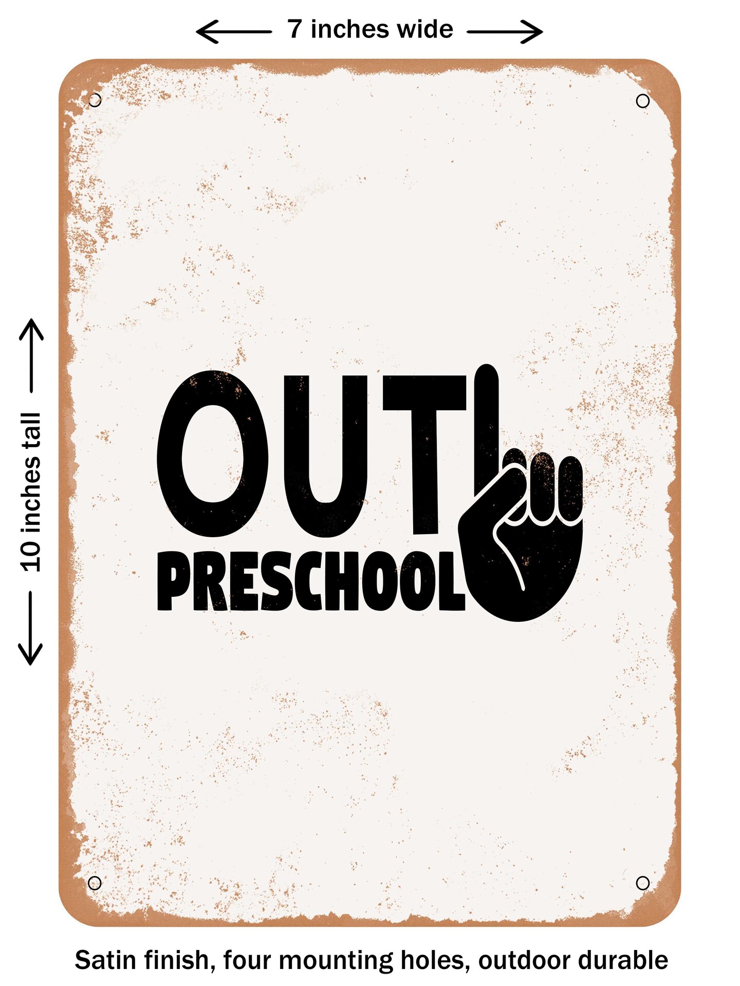 DECORATIVE METAL SIGN - Out Preschool - 2 - Vintage Rusty Look | Michaels