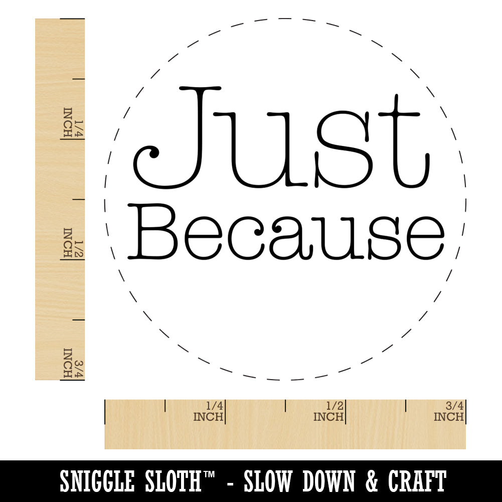 Just Because Typewriter Font Rubber Stamp for Stamping Crafting ...