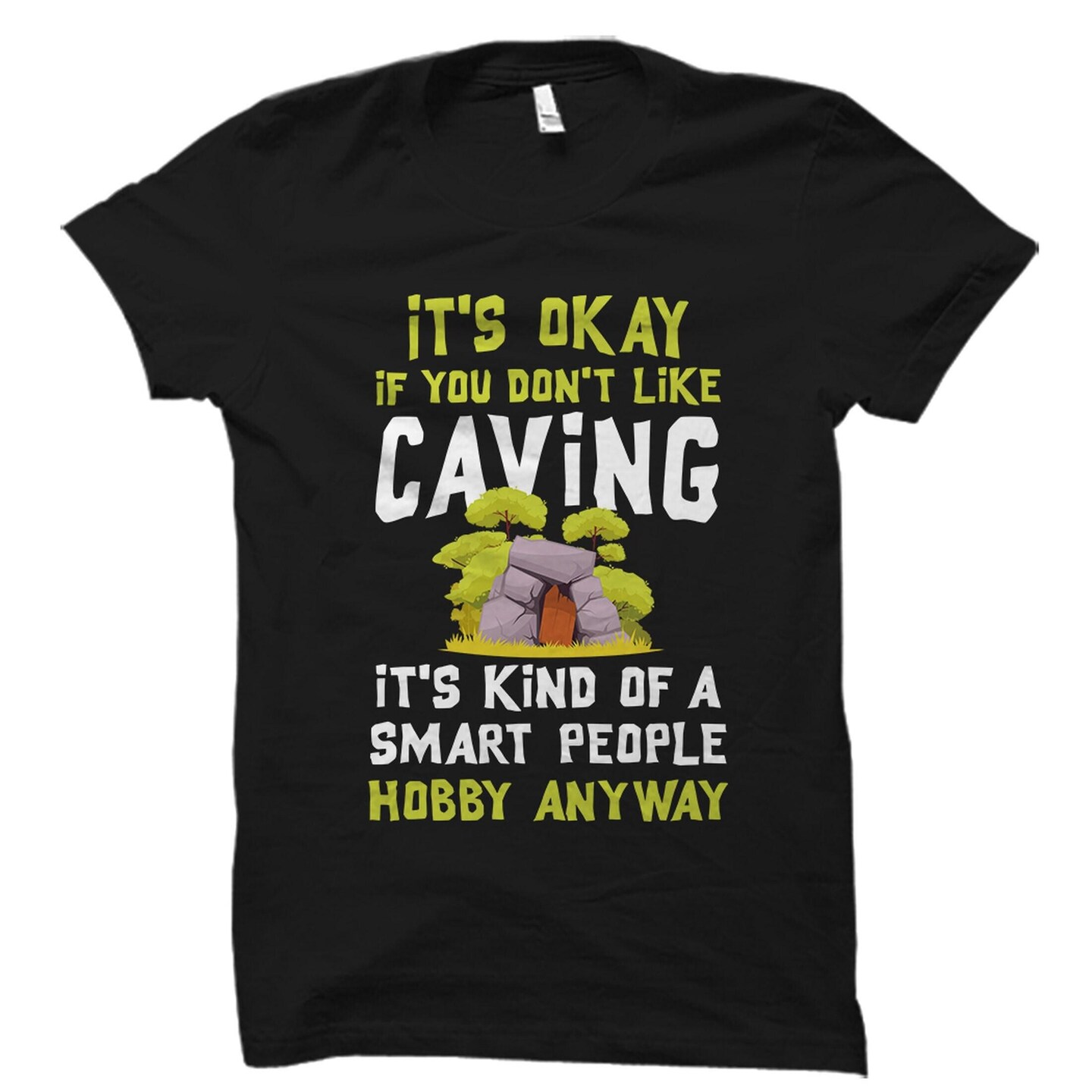 Cave Shirt, Caving Shirt, Caver Shirt, Caving Gift, Spelunking Shirt ...