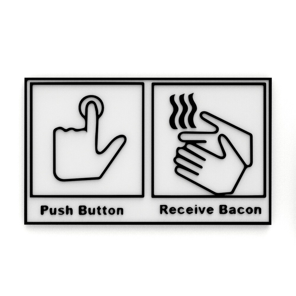 Funny Sign | Push Button - Receive Bacon | MakerPlace by Michaels