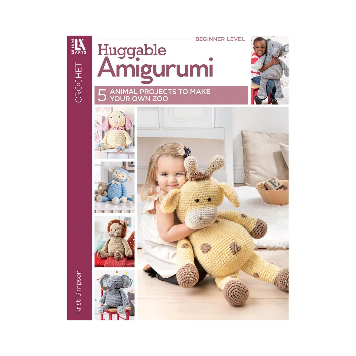 Leisure Arts Huggable Amigurumi Crochet Book | Michaels