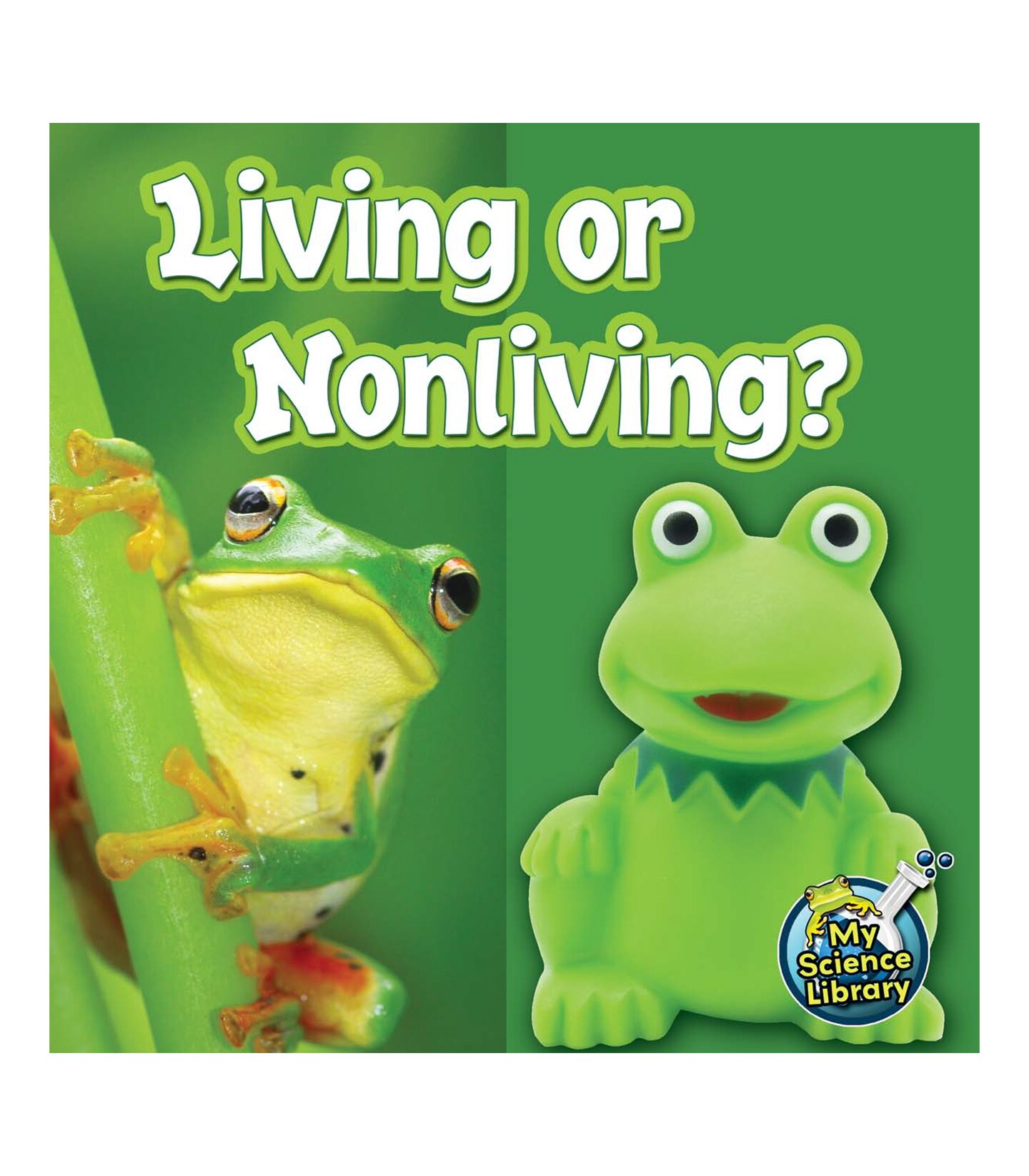 Rourke Educational Media Living Or Nonliving?—Children’s Science Book ...