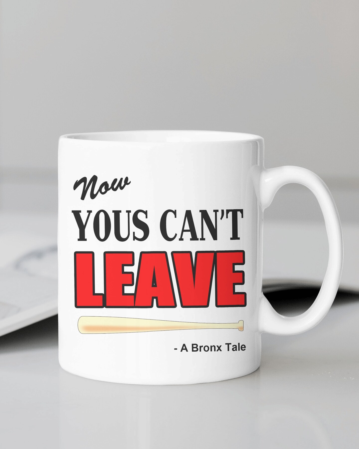 A Bronx Tale Now Yous Can't Leave 11 oz. or 15 oz. Coffee Mug, biker ...