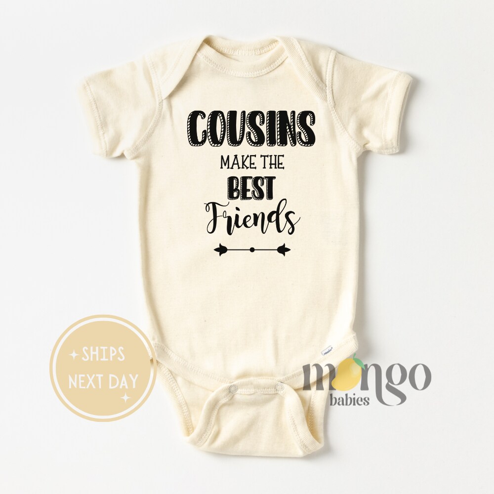 Cousins Make the Best Friends Baby Bodysuit Tshirt for Kids Toddler Tee ...