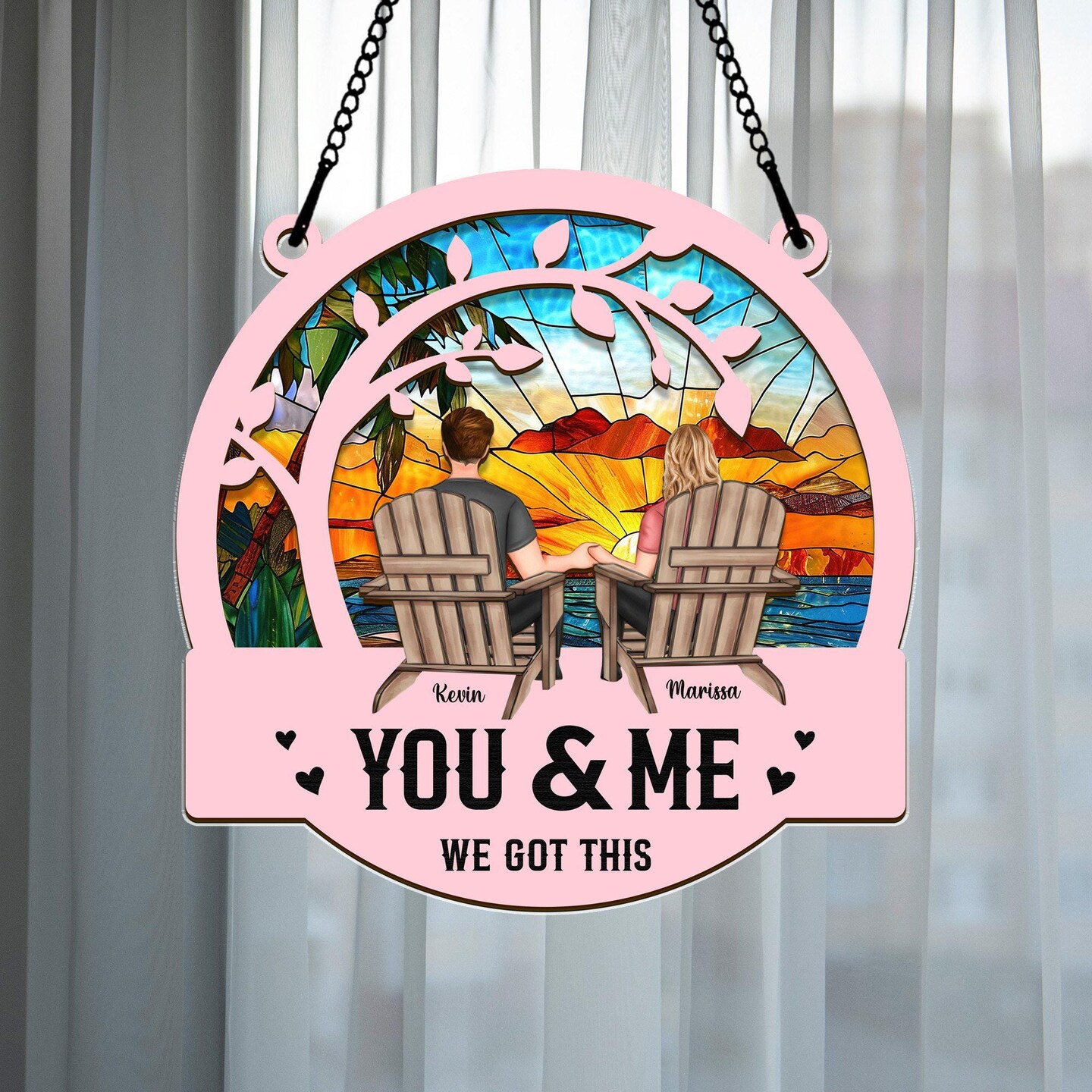 Custom Window Hanging Suncatcher for Couples, You And Me We Got It ...