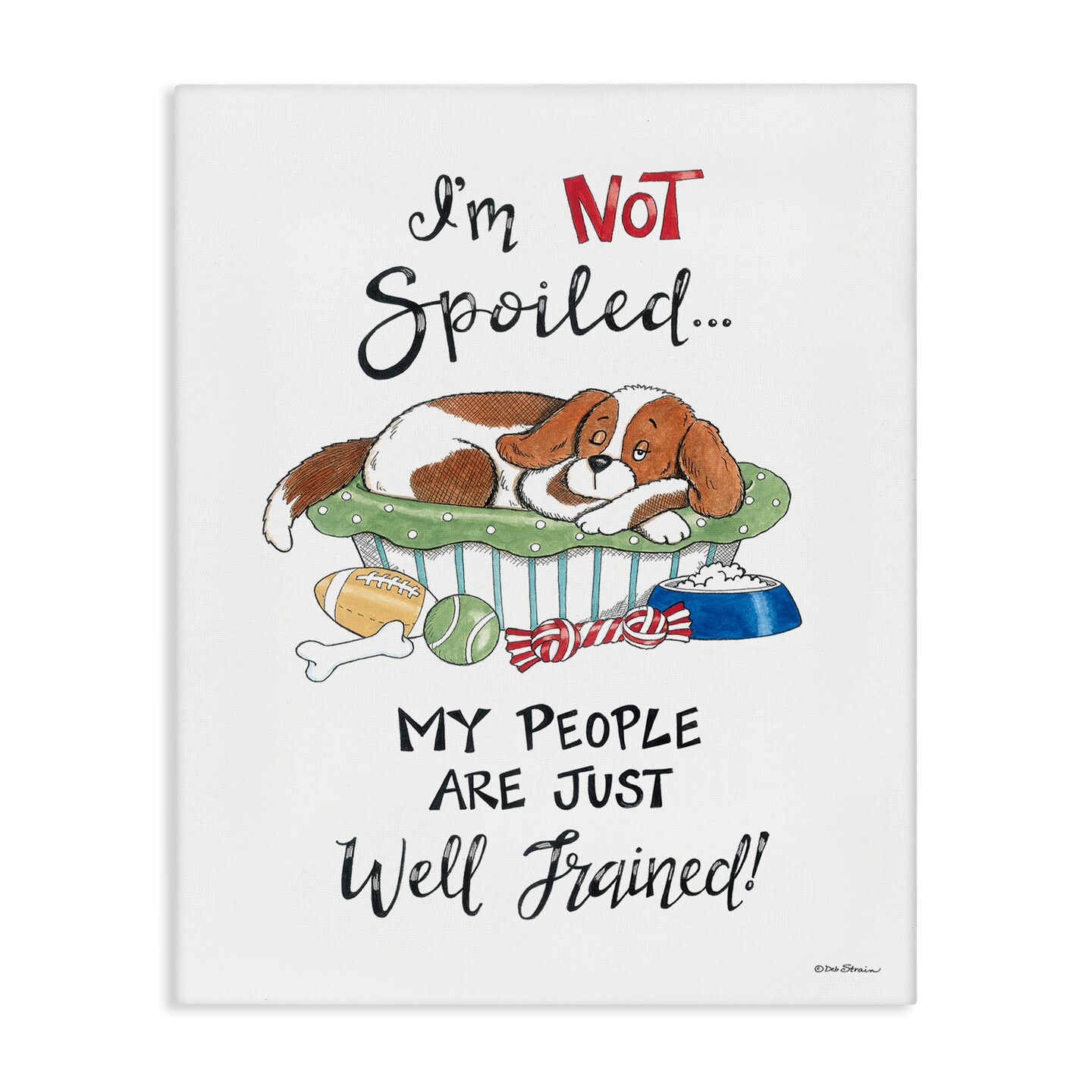Stupell Industries Not Spoiled Well Trained Canvas Wall Art Design by ...