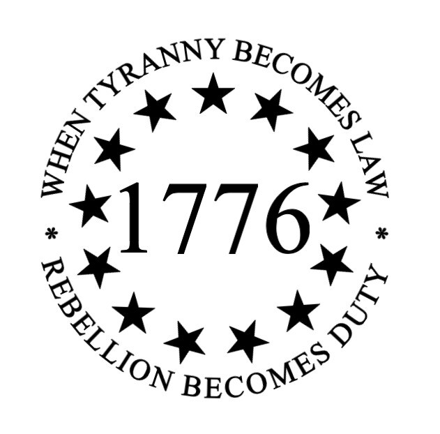 When tyranny becomes law, Rebellion becomes duty, 1776, Vinyl Window ...