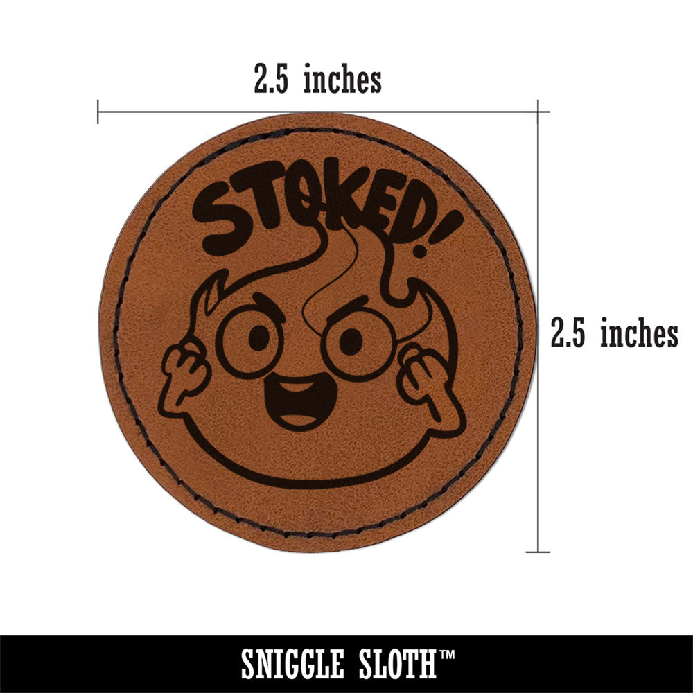 Stoked Fire Excited Positive Encouragement Round Iron-On Engraved Faux ...