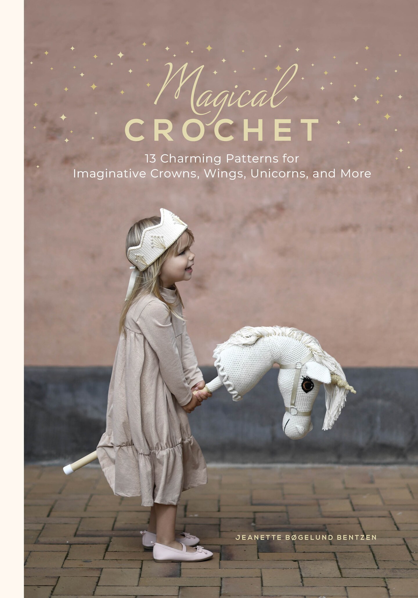 Magical Crochet: 13 Charming Patterns for Imaginative Crowns, Wings ...
