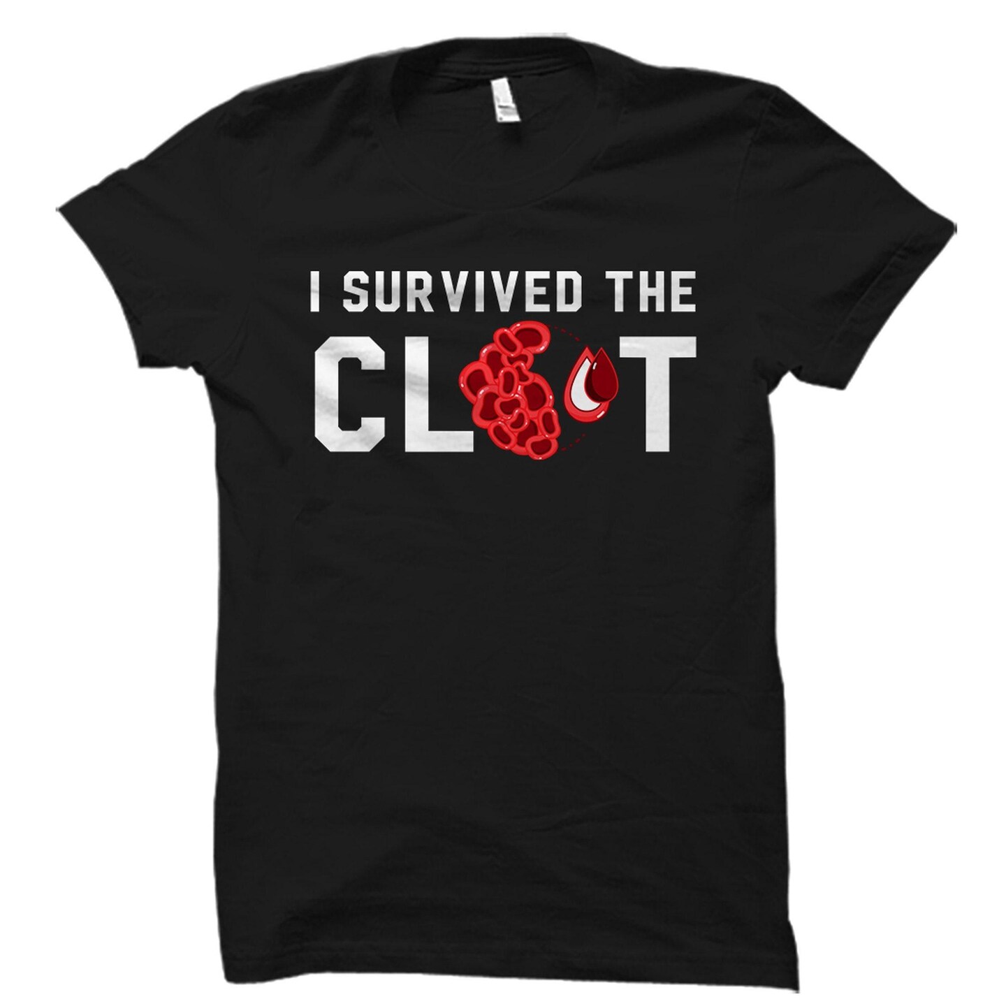 Blood Clot Shirt, Blood Clot Gift, Embolism Gift, Blood Clot Awareness ...