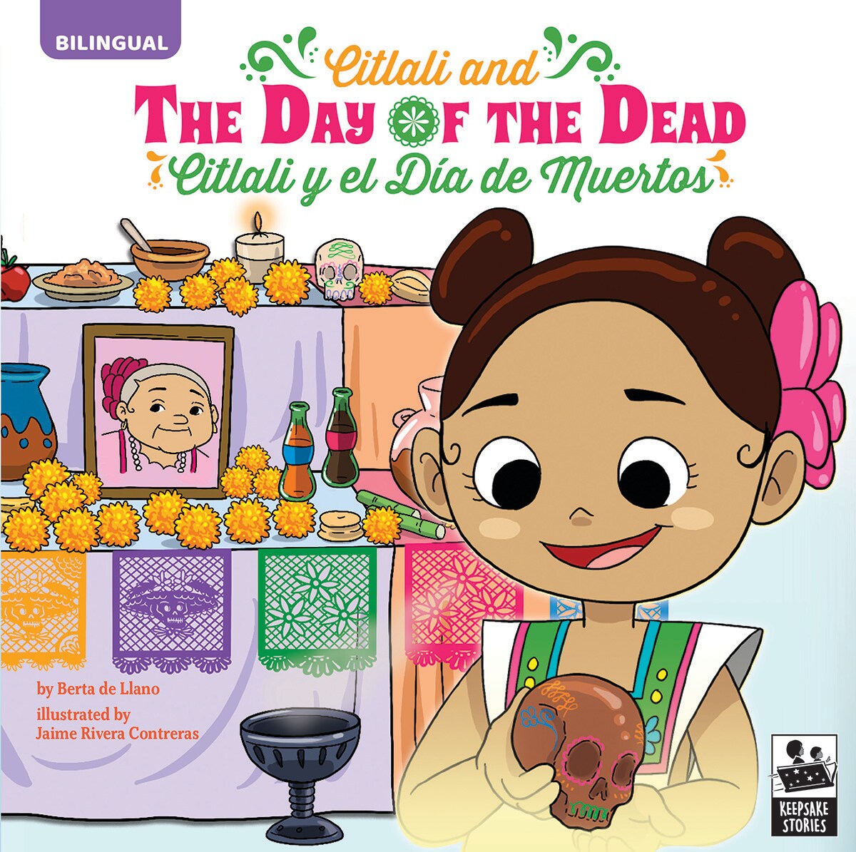 Citlali And The Day Of The Dead—Bilingual Children’s Book About Mexican ...