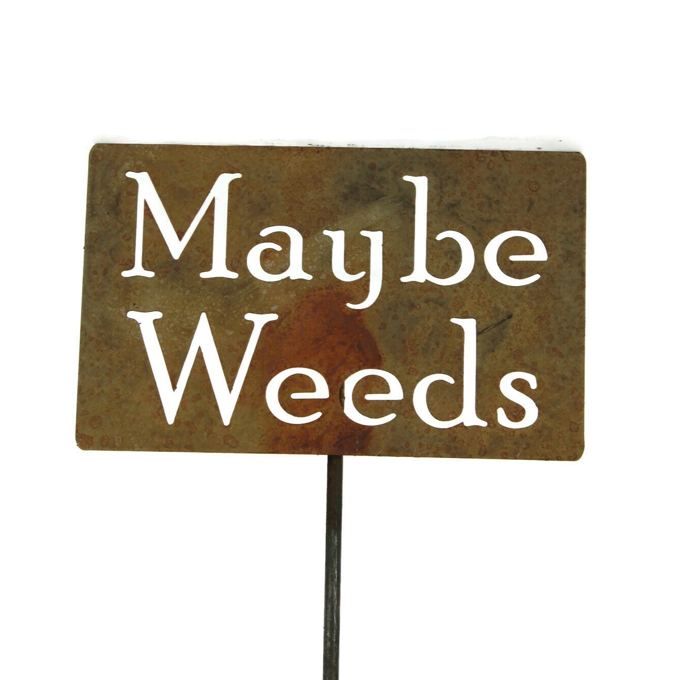 Maybe Weeds Metal Garden Stake Sign 20 to 48 Inches Tall | MakerPlace ...