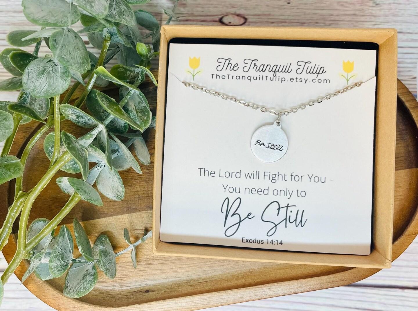 The Lord Will Fight For You- Be Still- Be Still Necklace- Exodus 14:14 ...