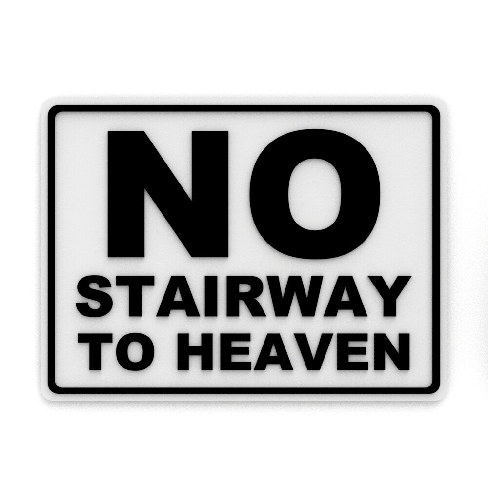 Funny Sign | No Stairway to Heaven | MakerPlace by Michaels