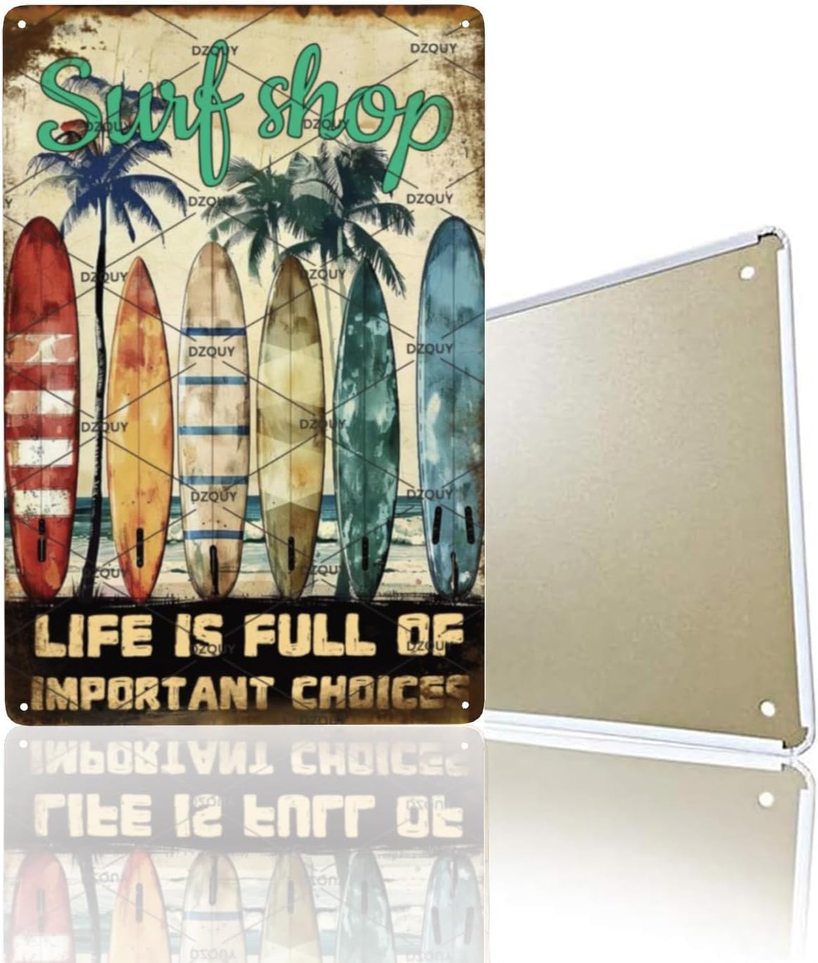 Surf Shop Metal Sign with 'Life Is Full Of Important Choices' Quote ...
