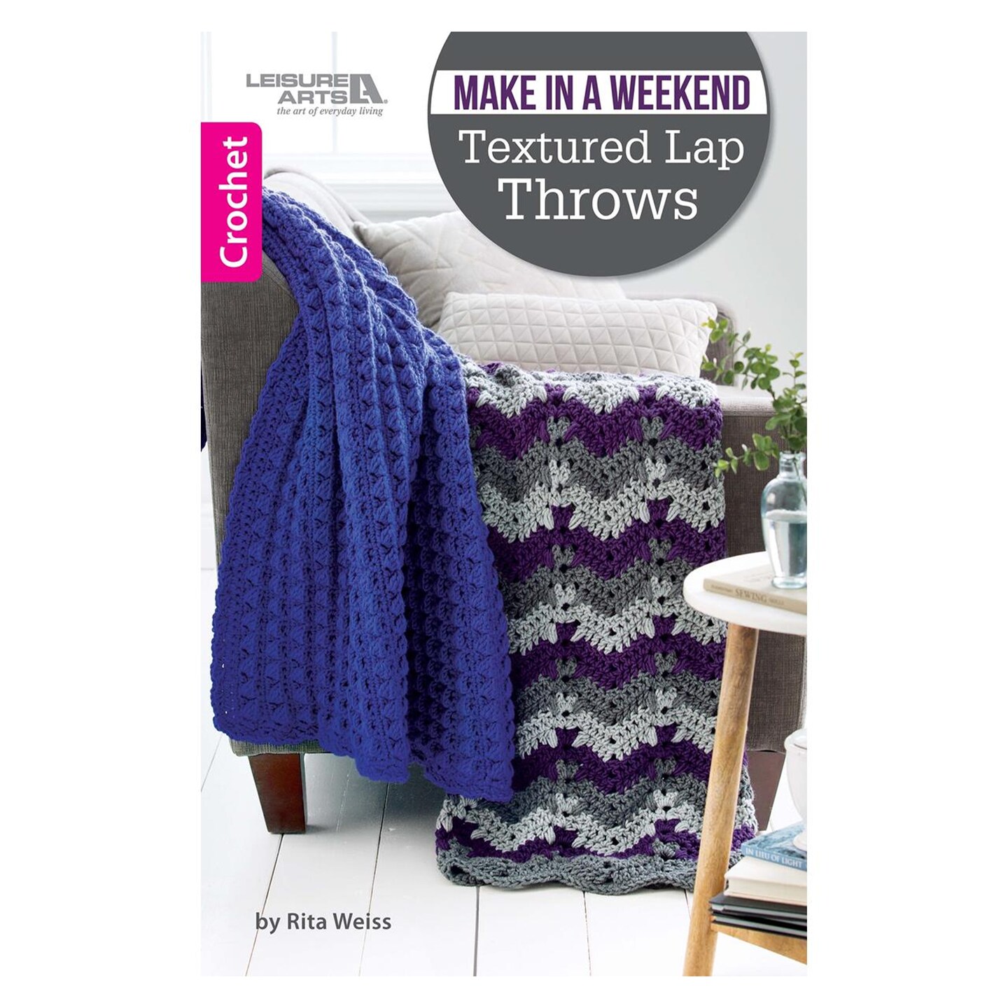 Leisure Arts Weekend Textured Lap Throws Crochet Book, Crochet Book ...