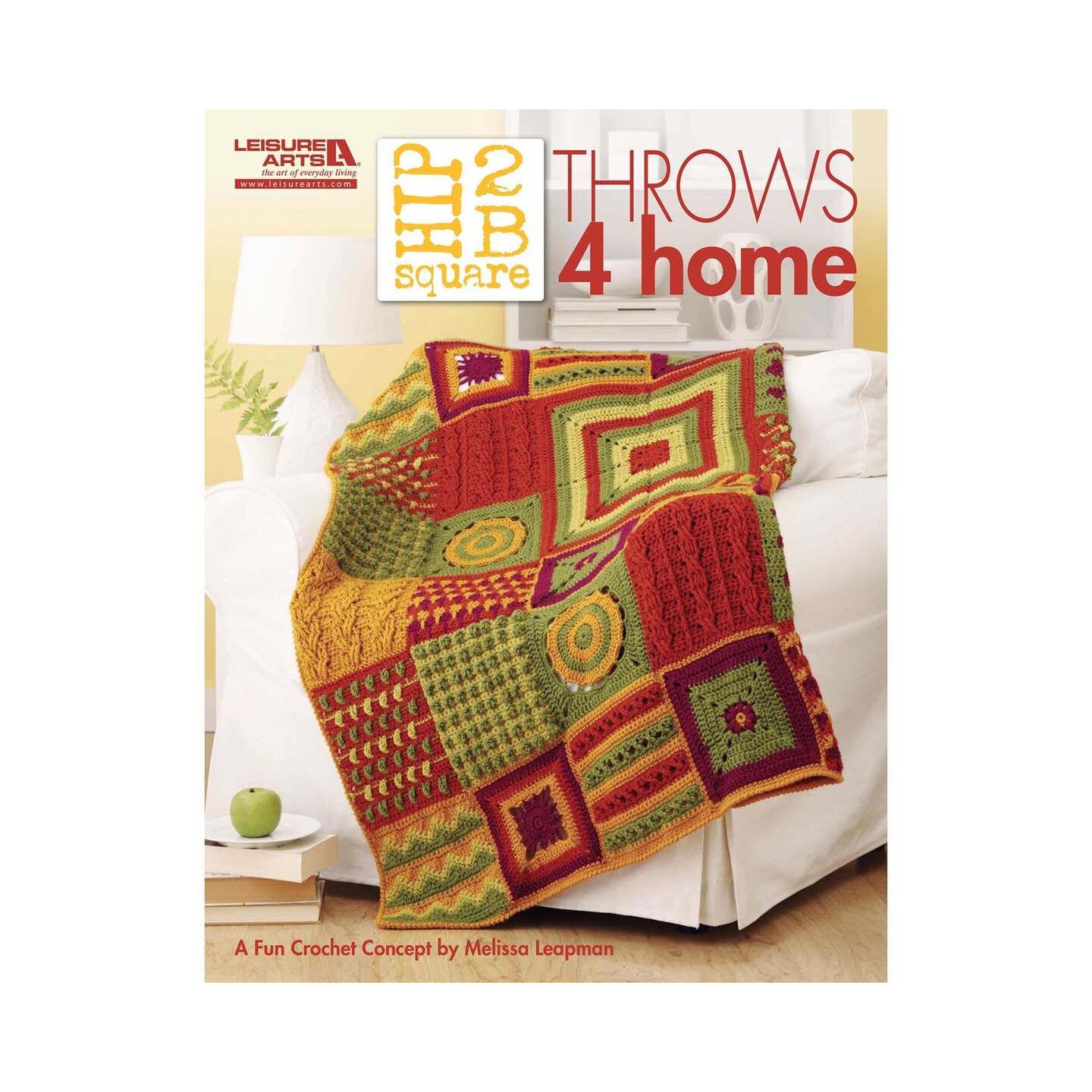 Leisure Arts Hip 2B Square Throws 4 Home Crochet Book, Crochet Book ...