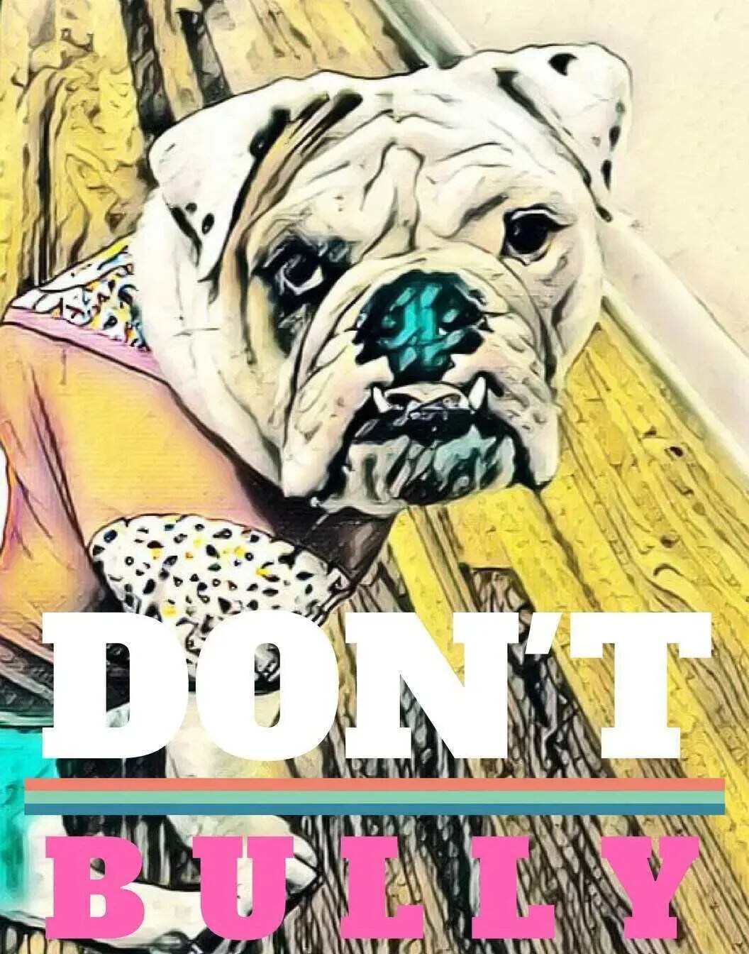 Framed Art Print of English Bulldog - Dont Bully Inspirational Decor ...