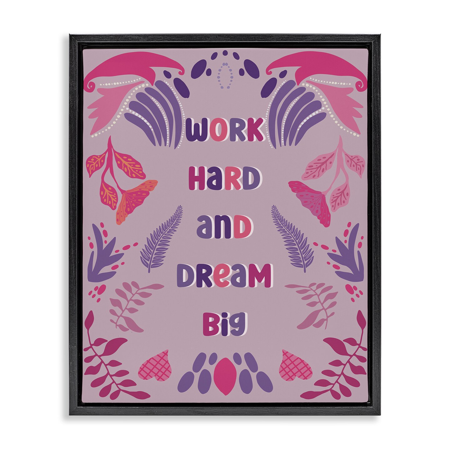 Stupell Industries Work Hard Dream Big Floating Frame Design by Julia ...