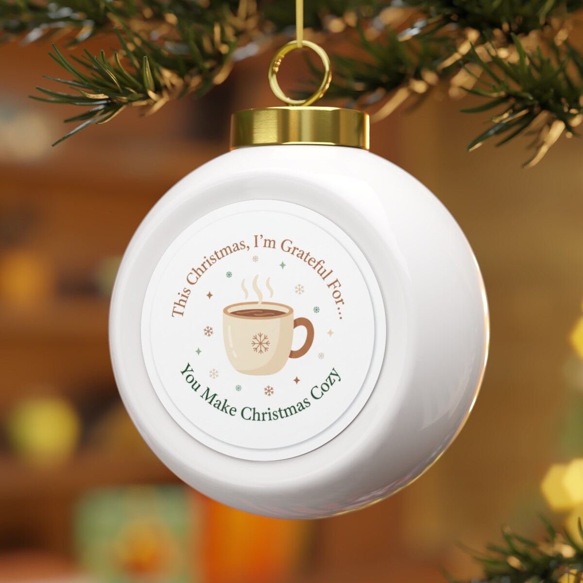 Christmas Ball Ornament - You Make Christmas Cozy - Bells / Round / 2.5 ...