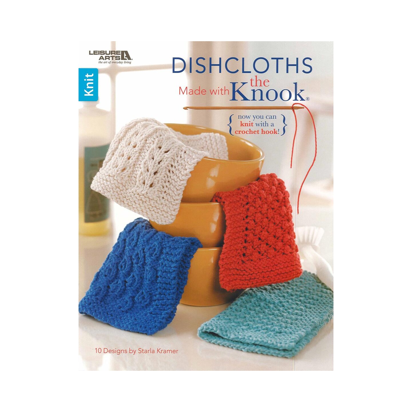 Leisure Arts Dishcloths Made With The Knook Knit Book, Knitting Books ...
