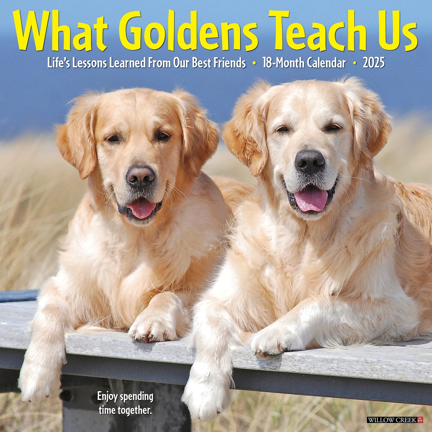 What Goldens Teach Us 2025 Wall Calendar | Michaels