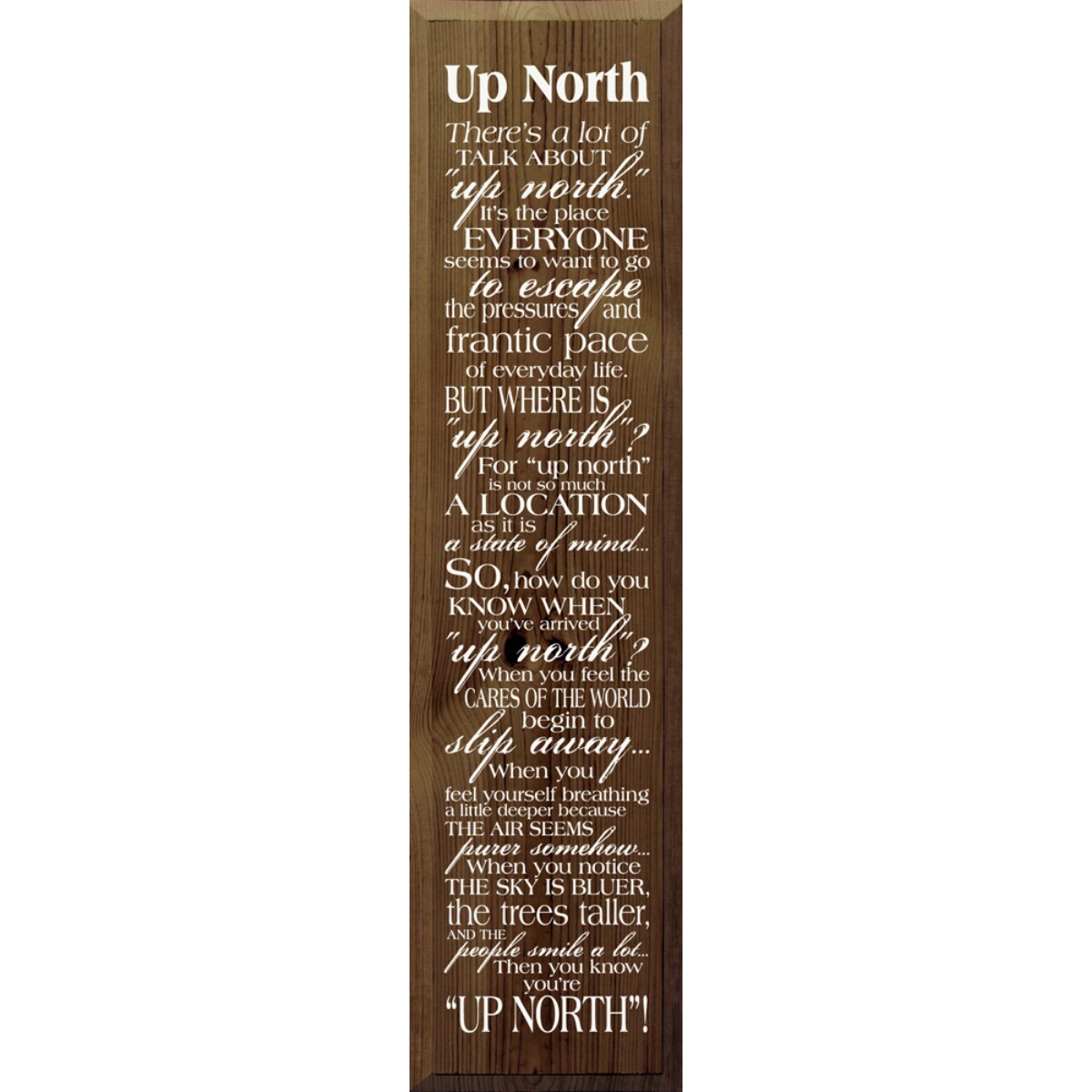 Up North Quote Sign – Escape Everyday Life Wall Decor | Michaels