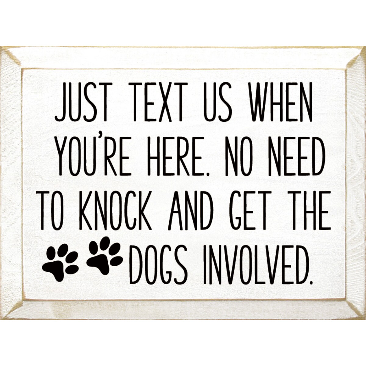 Entryway Sign: Just Text, No Knock Needed, Keep Dogs Calm, Solid Knotty ...