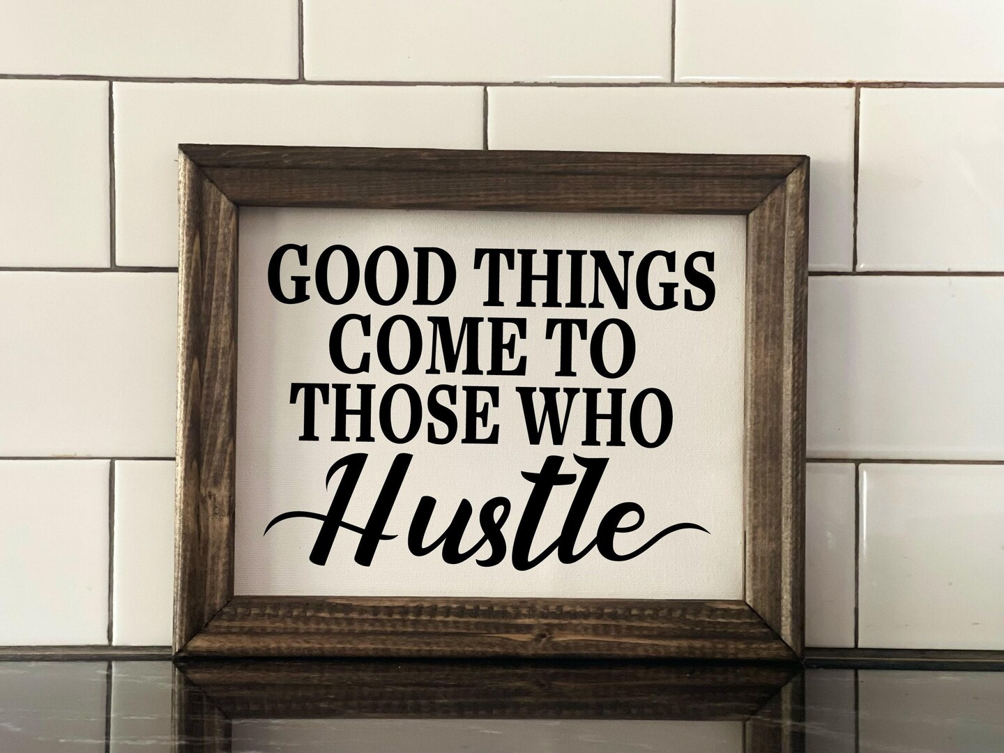 Growth Mindset Sign | Good Things Come to Those Who Hustle ...